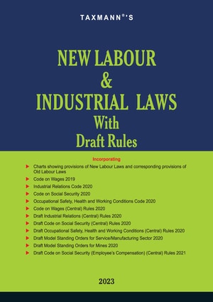 Taxmann’s New Labour & Industrial Laws with Draft Rules – Edition 2023
